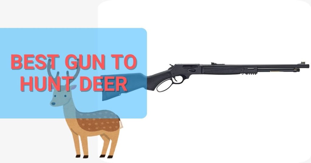 Best Gun to Hunt Deer in 2026 | [May Updated]