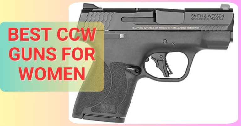 Best CCW Gun for Woman in 2025 | [July Updated]