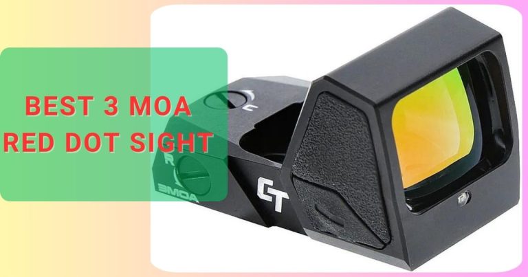 Best 3 MOA Red Dot Sight in 2026 | [May Updated]