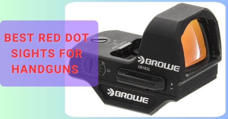 Best Red Dot Sights for Handguns in 2025 | [June Updated]